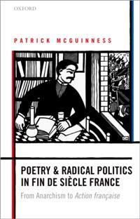 Poetry and Radical Politics in fin de siecle France - Patrick ...