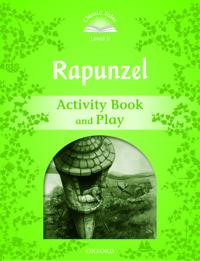 Classic Tales Second Edition: Level 3: Rapunzel Activity Book and Play ...