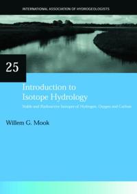 Introduction to Isotope Hydrology - Willem G. Mook - øvrig ...