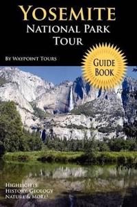Yellowstone National Park Tour Guide Book - Waypoint Tours - Häftad ...