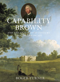 Capability Brown and the Eighteenth-century English Landscape - Roger ...