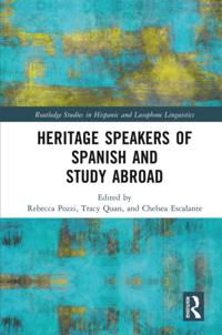 Heritage Speakers of Spanish and Study Abroad - - e-kirja ...