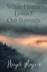 While Hearts Count Our Forevers - Hugh Major - pocket (9781067014339 ...