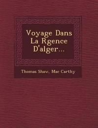 Voyage Dans La R¿gence D'alger... - Thomas Shaw, Mac Carthy - häftad ...