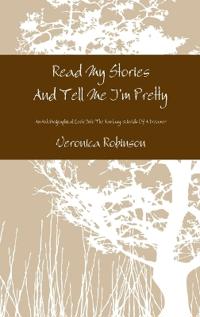 Read My Stories And Tell Me I'm Pretty - Veronica Robinson - sidottu ...
