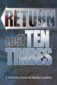 Return of the Lost Ten Tribes - David and Martha Landrey - e-kirja ...