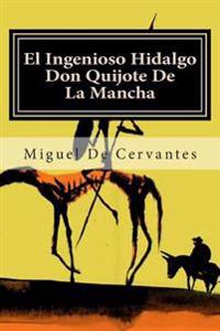 El Ingenioso Hidalgo Don Quijote de la Mancha - Editora Mundial, Miguel ...