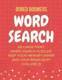 Bored Boomers 60 Large Print Word Search Puzzles - Beesville Books ...