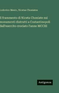 Il frammento di Niceta Choniate sui monumenti distrutti a ...