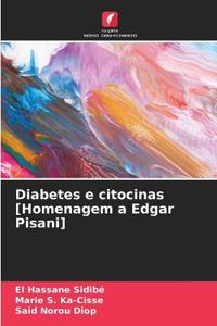 Diabetes e citocinas [Homenagem a Edgar Pisani] - El Hassane Sidibé ...