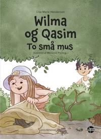 Wilma og Qasim. To små mus - Lisa Henderson - inbunden (9788702440966 ...
