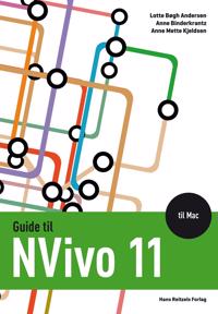 Guide til NVivo 11 til Mac - Anne Skorkjær Binderkrantz, Lotte Bøgh ...
