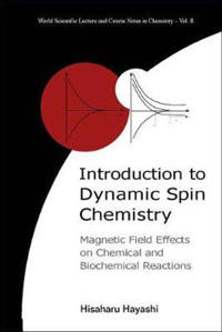Introduction To Dynamic Spin Chemistry: Magnetic Field Effects On ...